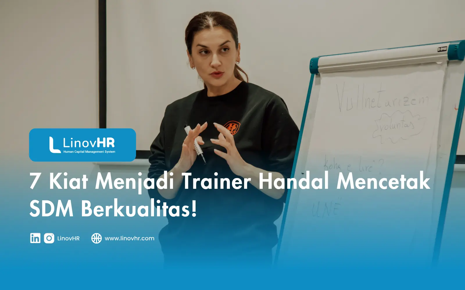 7 Kiat Menjadi Trainer Handal Mencetak SDM Berkualitas!