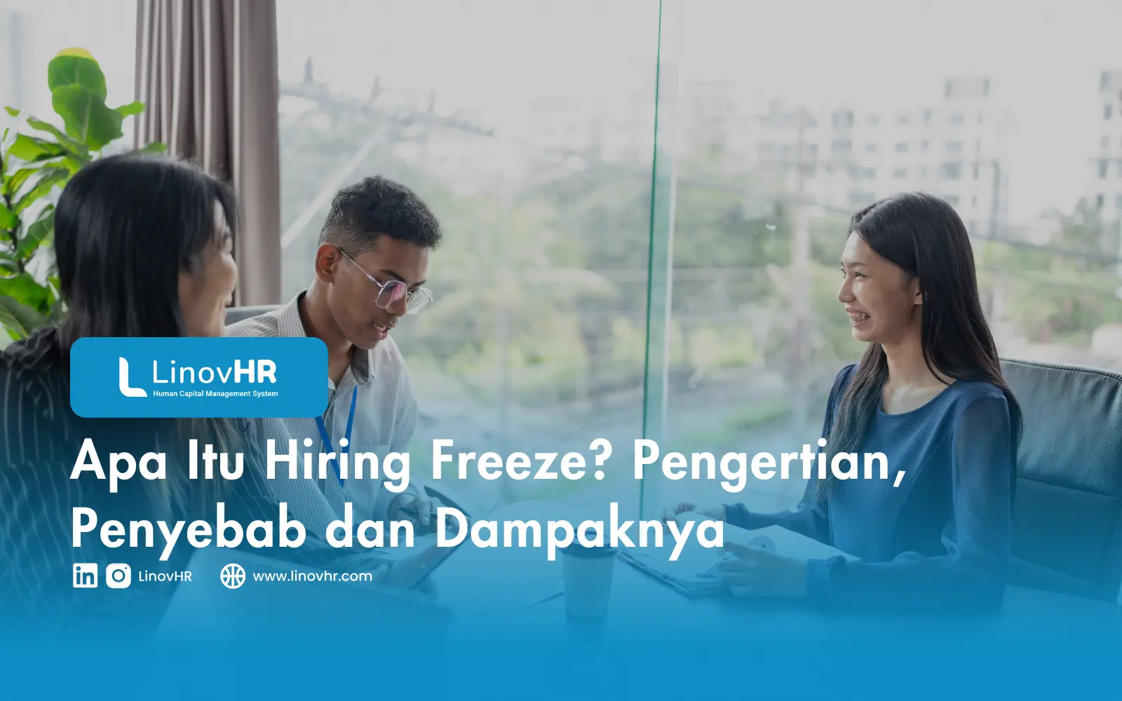 Apa Itu Hiring Freeze? Pengertian, Penyebab dan Dampaknya