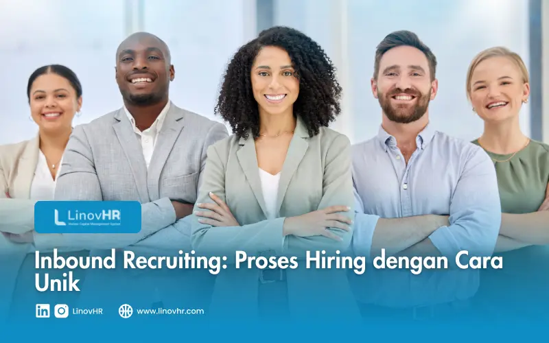 Inbound Recruiting: Proses Hiring dengan Cara Unik LinovHR