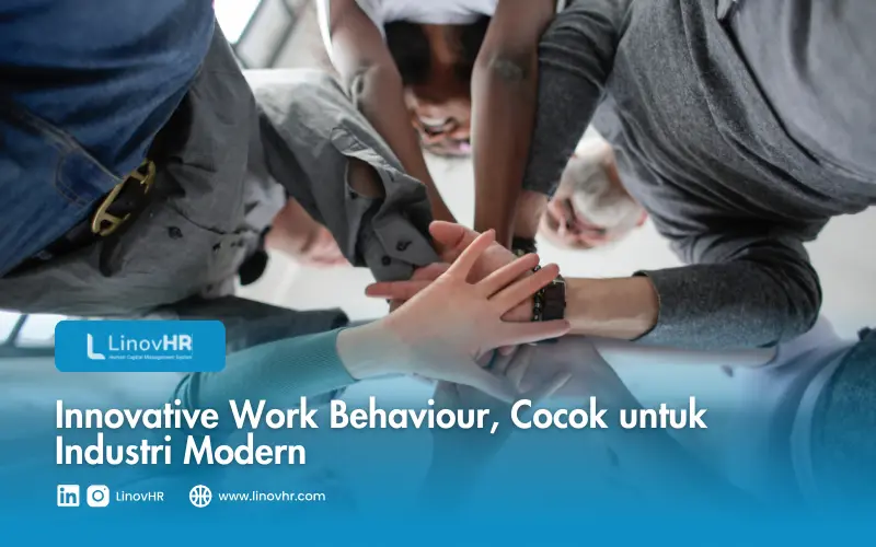 Innovative Work Behaviour, Cocok untuk Industri Modern - Payroll, ESS, and Talent Management