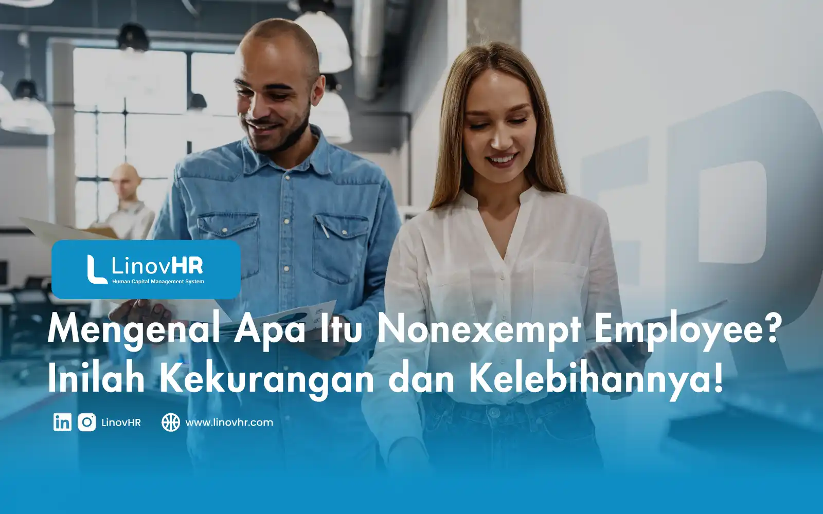 Apa Itu Nonexempt Employee? Ini Kekurangan dan Kelebihannya! - Payroll ...