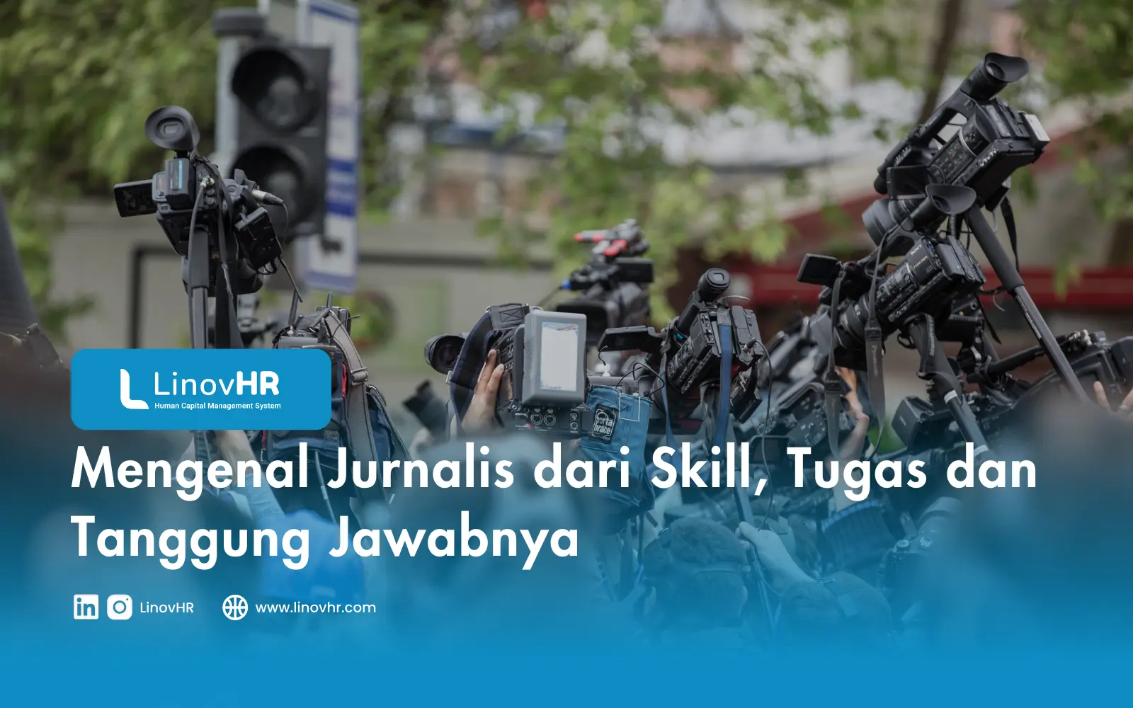 Mengenal Jurnalis dari Skill, Tugas dan Tanggung Jawabnya