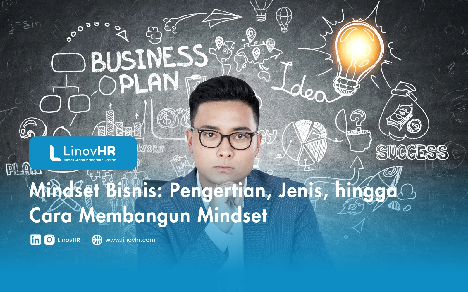 Mindset Bisnis: Pengertian, Jenis, dan Cara Membangunnya