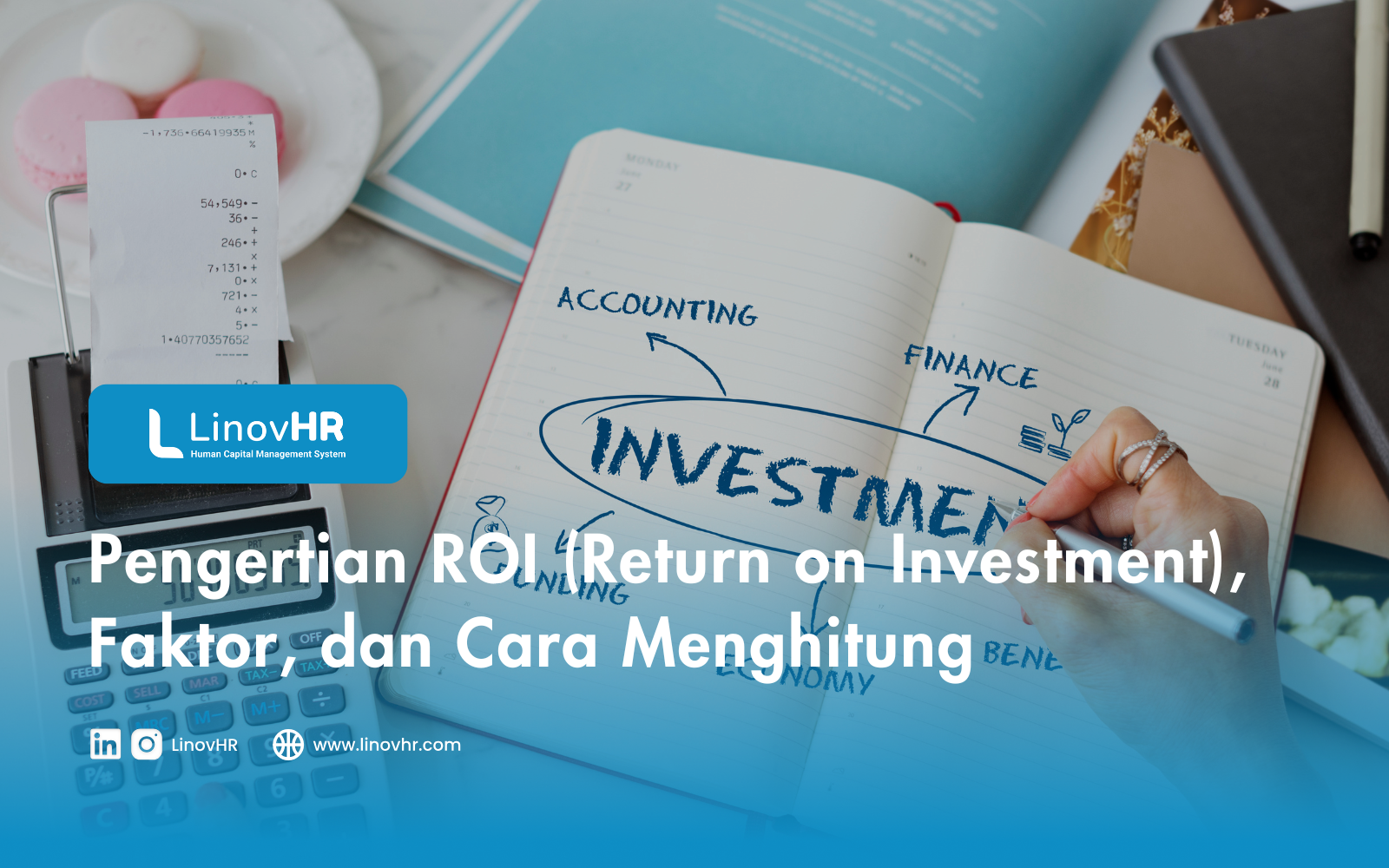 Pengertian ROI (Return on Investment), Faktor, dan Cara Menghitung