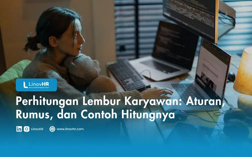 Cara Menghitung Upah Lembur Karyawan dan Contoh Hitungnya