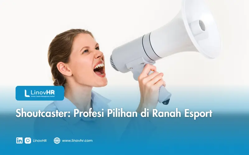 Shoutcaster: Profesi Pilihan di Ranah Esport LinovHr
