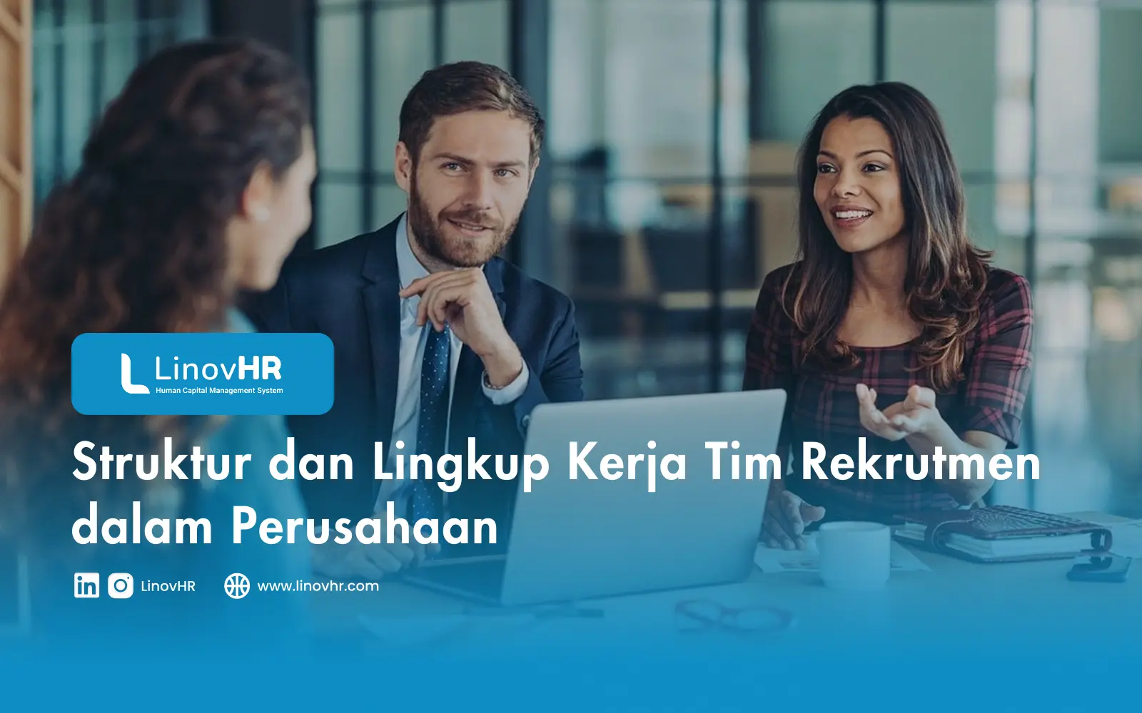 Struktur dan Lingkup Kerja Tim Rekrutmen dalam Perusahaan